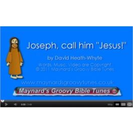 "Joseph Call Him Jesus" Video File